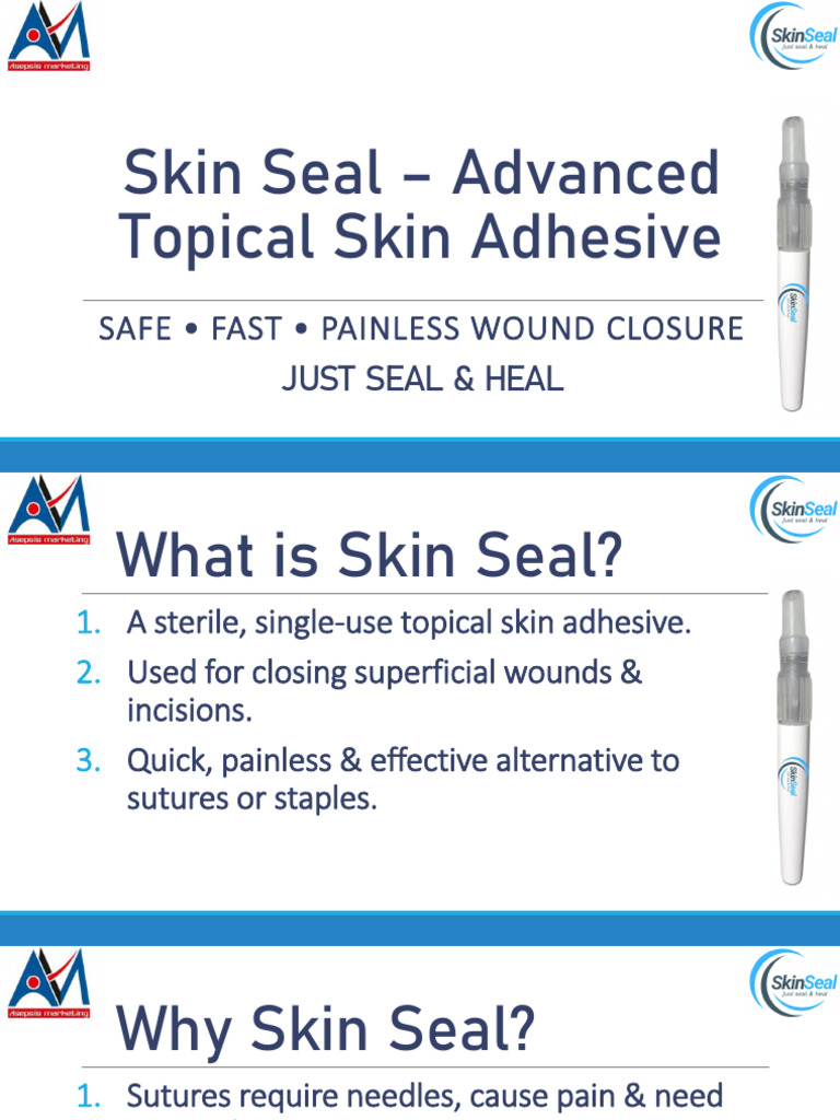 Skin Seal – Presentation | PDF | Wound | Surgical Suture