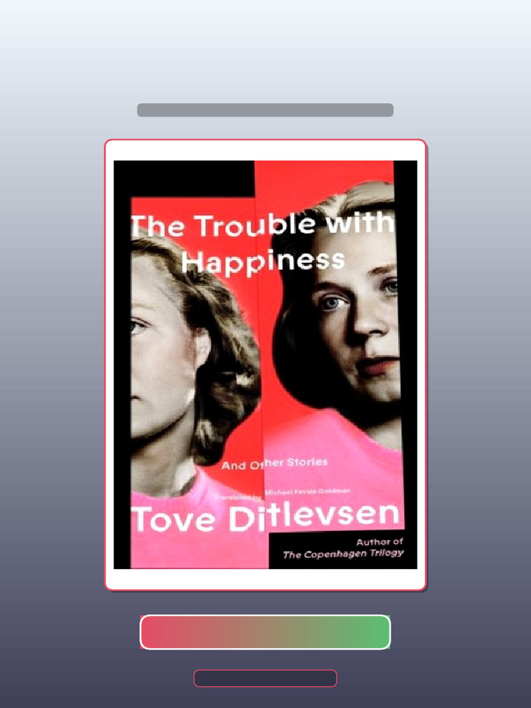 The Trouble With Happiness and Other Stories Tove Ditlevsen Test Bank ...
