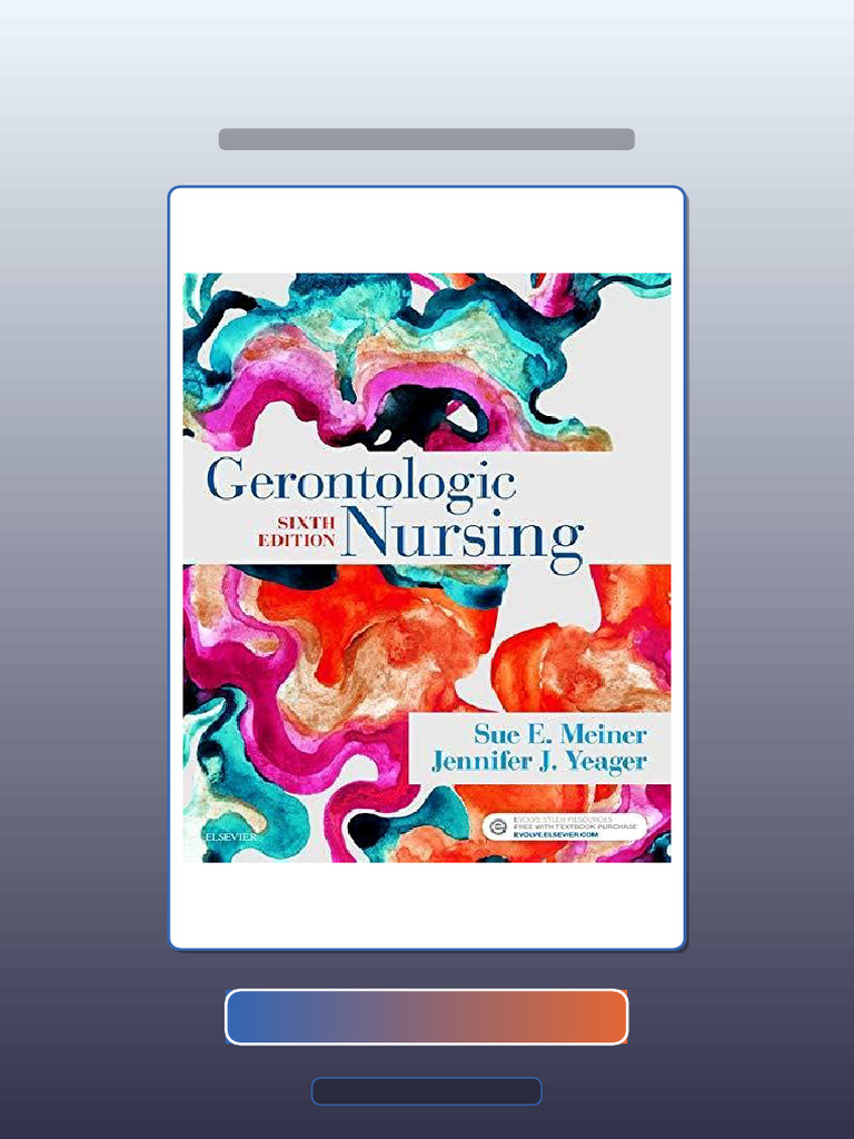 Test Bank for Gerontologic Nursing | PDF | Multiple Choice | Knowledge