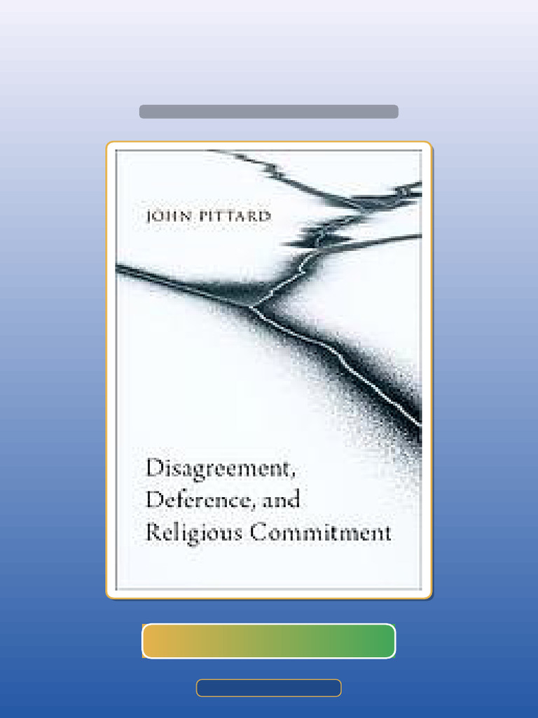 Test Bank for Disagreement Deference and Religious Commitment Pittard ...