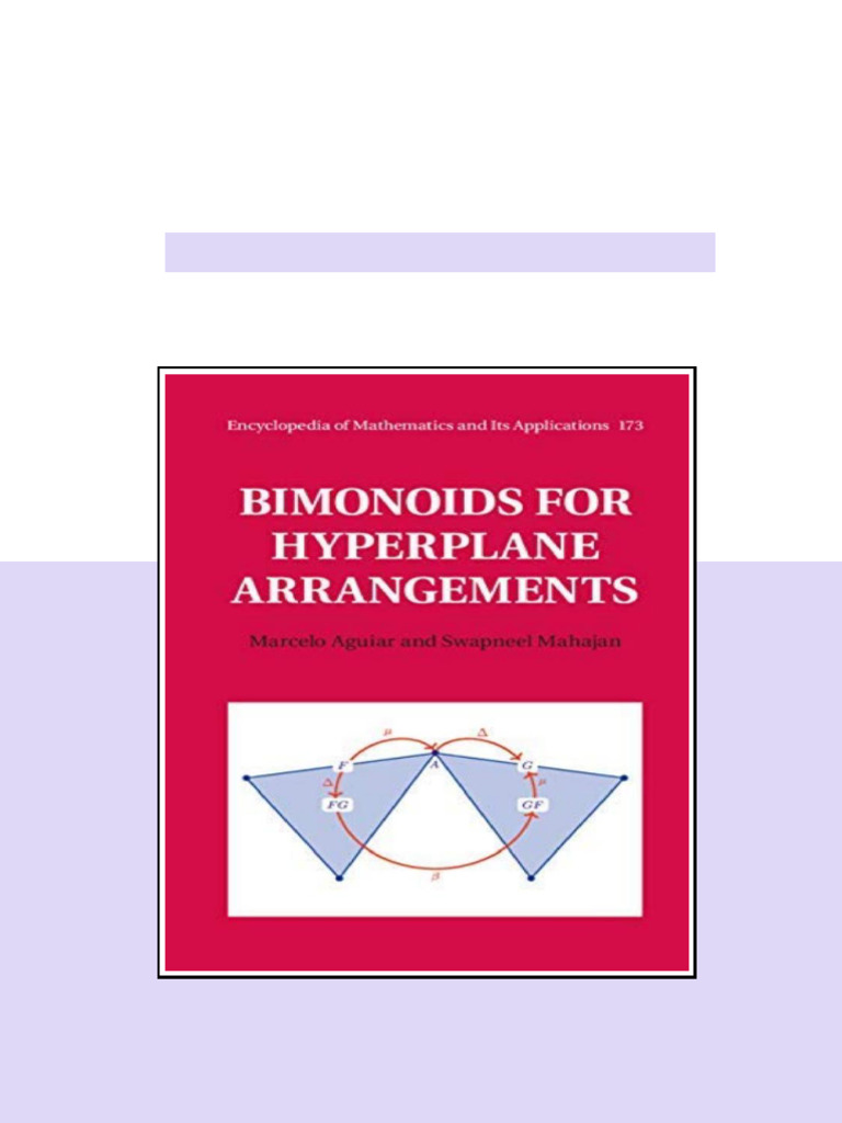 Bimonoids for Hyperplane Arrangements X Full Chapters Included | PDF