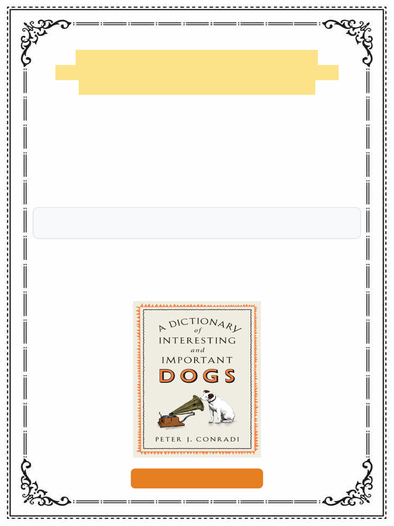 A Dictionary of Interesting and Important Dogs 1st Edition Peter J ...