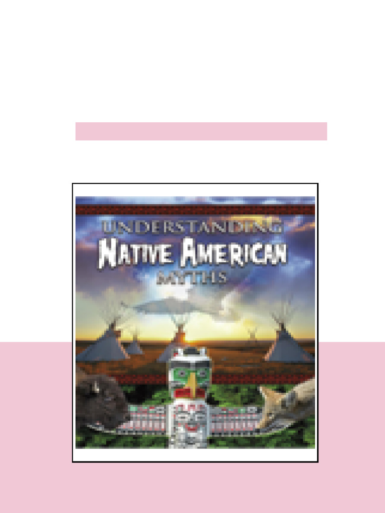 Understanding Native American Myths Megan Kopp download full chapters ...