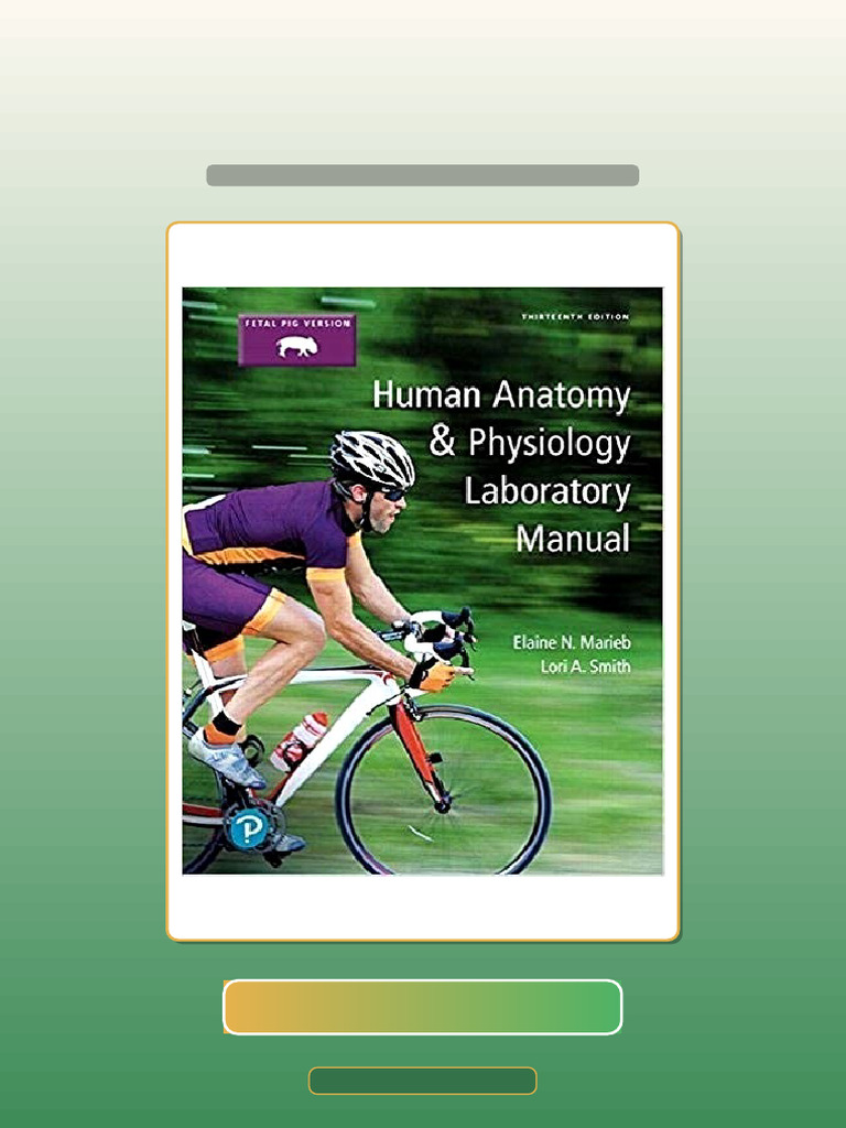 Test Bank for Human Anatomy Physiology Laboratory Manual Fetal Pig ...