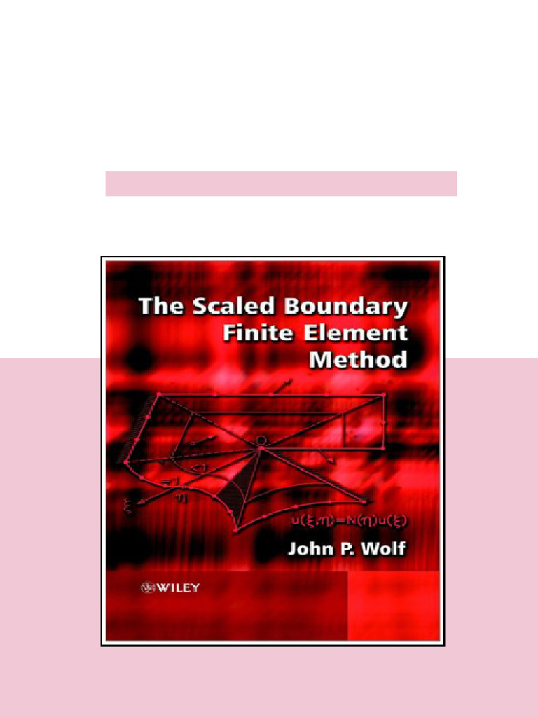 (Ebook) The Scaled Boundary Finite Element Method by John P. Wolf ISBN ...