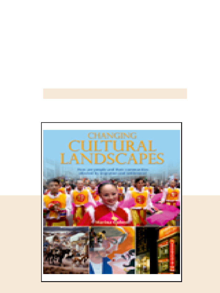 Changing Cultural Landscapes How Are People And Their Communities ...