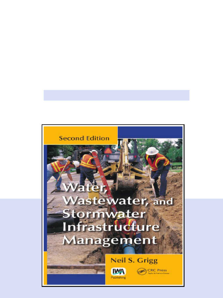 Water Wastewater And Stormwater Infrastructure Management 2nd Edition ...