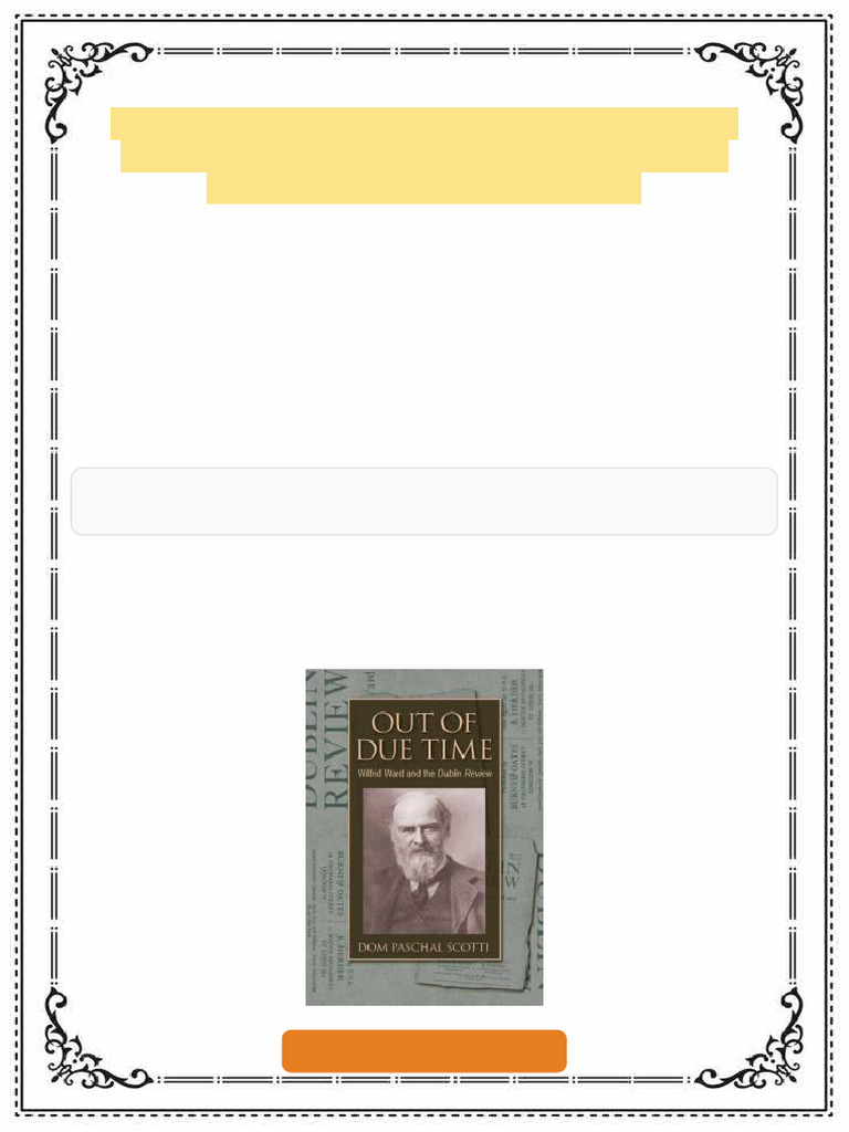 Out of Due Time Wilfrid Ward and the Dublin Review 1st Edition Paschal ...