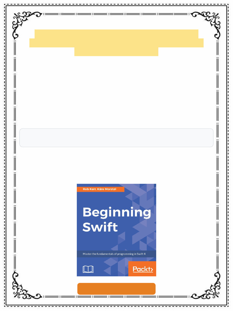 Beginning Swift Master the fundamentals of programming in Swift 4 ...