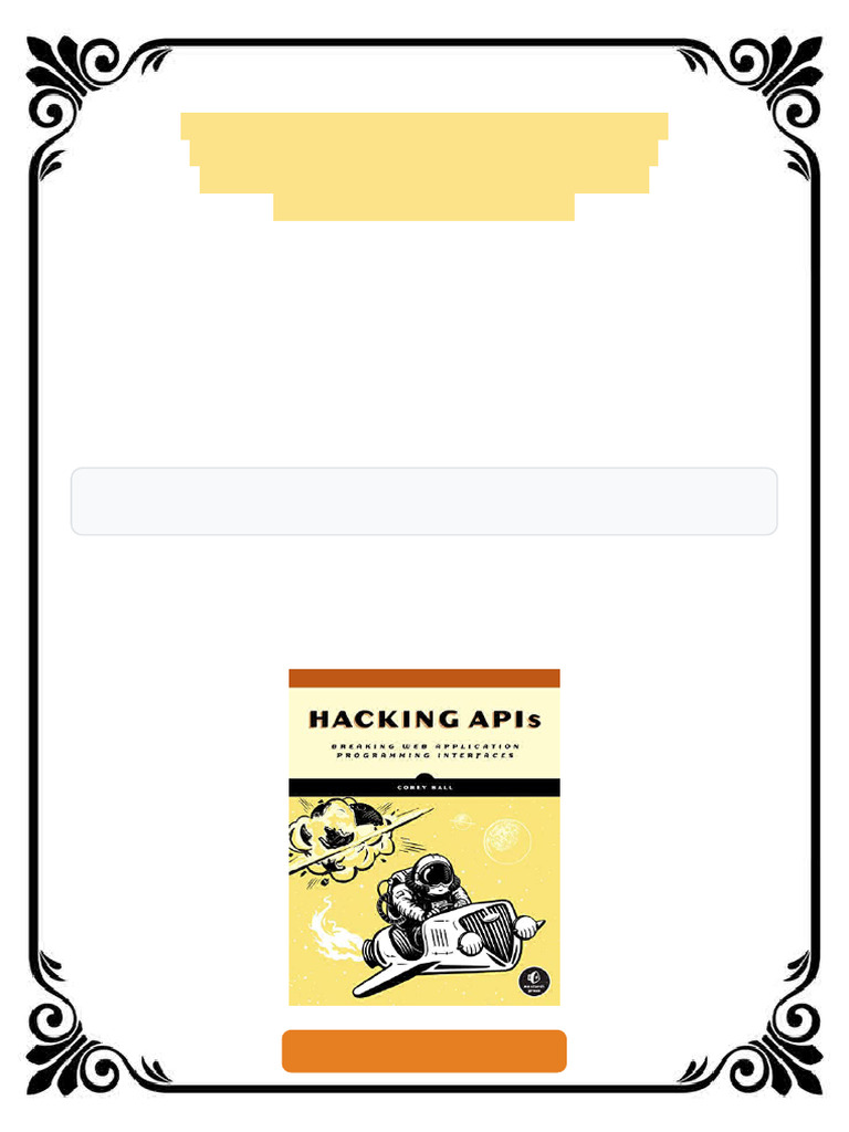 Hacking APIs Breaking Web Application Programming Interfaces Final ...