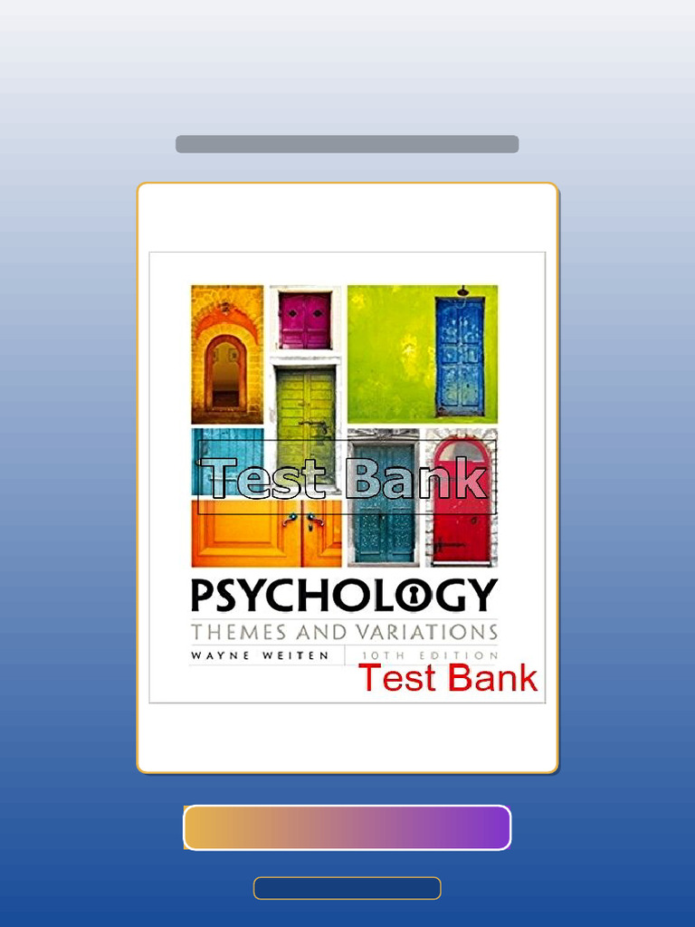 Test Bank for Psychology Themes and Variations 10th Edition Weiten Exam ...