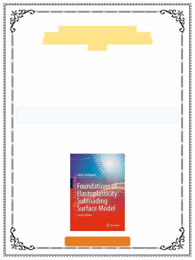 Foundations of Elastoplasticity Subloading Surface Model 4th Edition ...