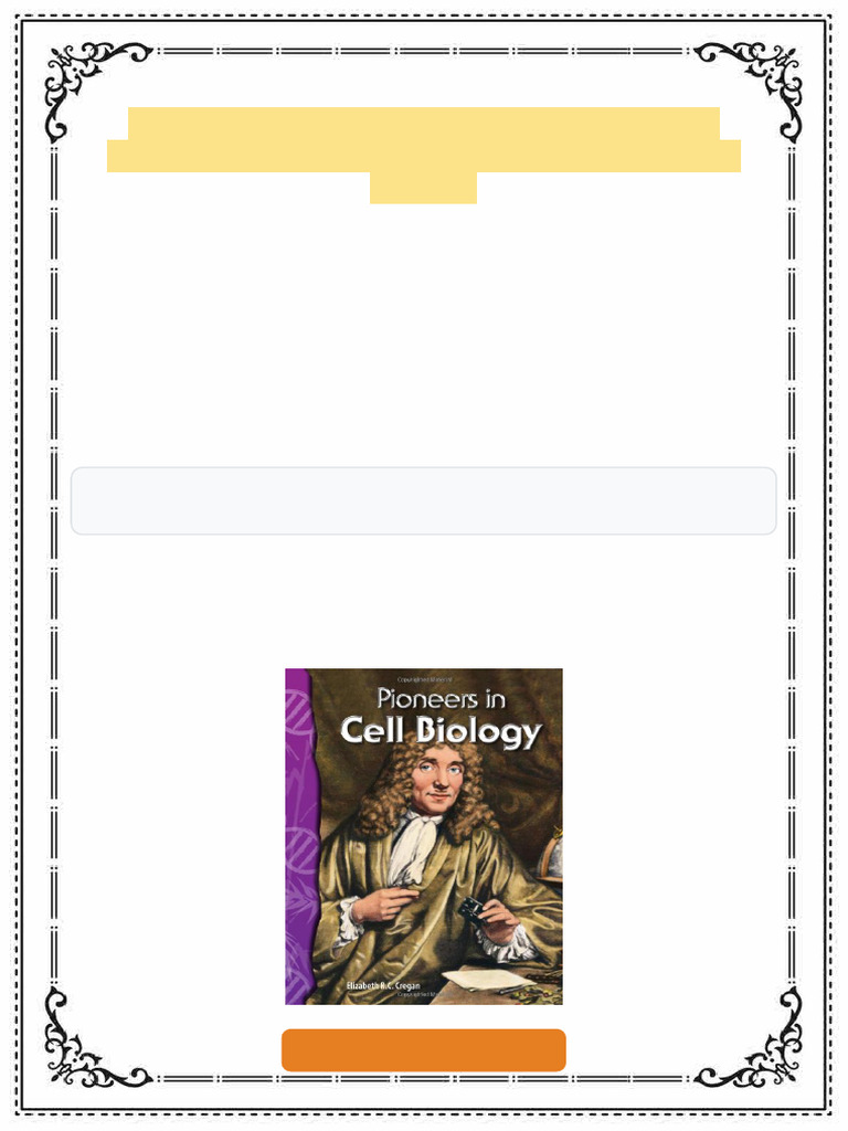 Pioneers in Cell Biology Life Science Elizabeth R. C. Cregan Ebook ...