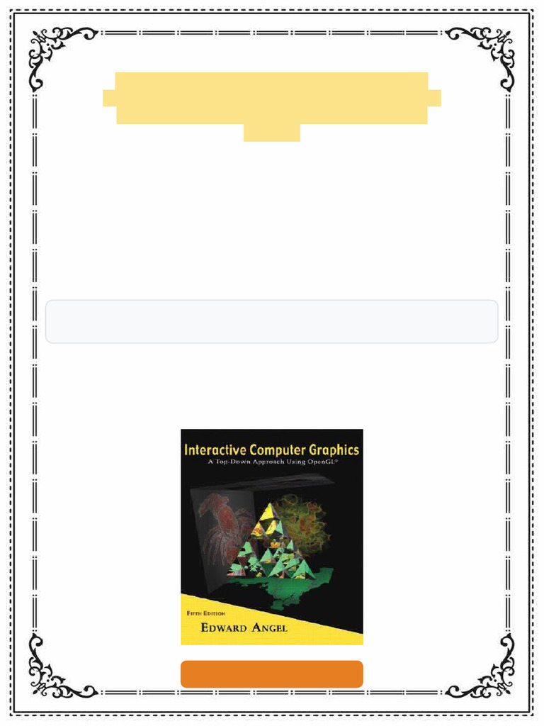 Interactive computer graphics a top down approach using OpenGL 5th ed. international ed Edition ...