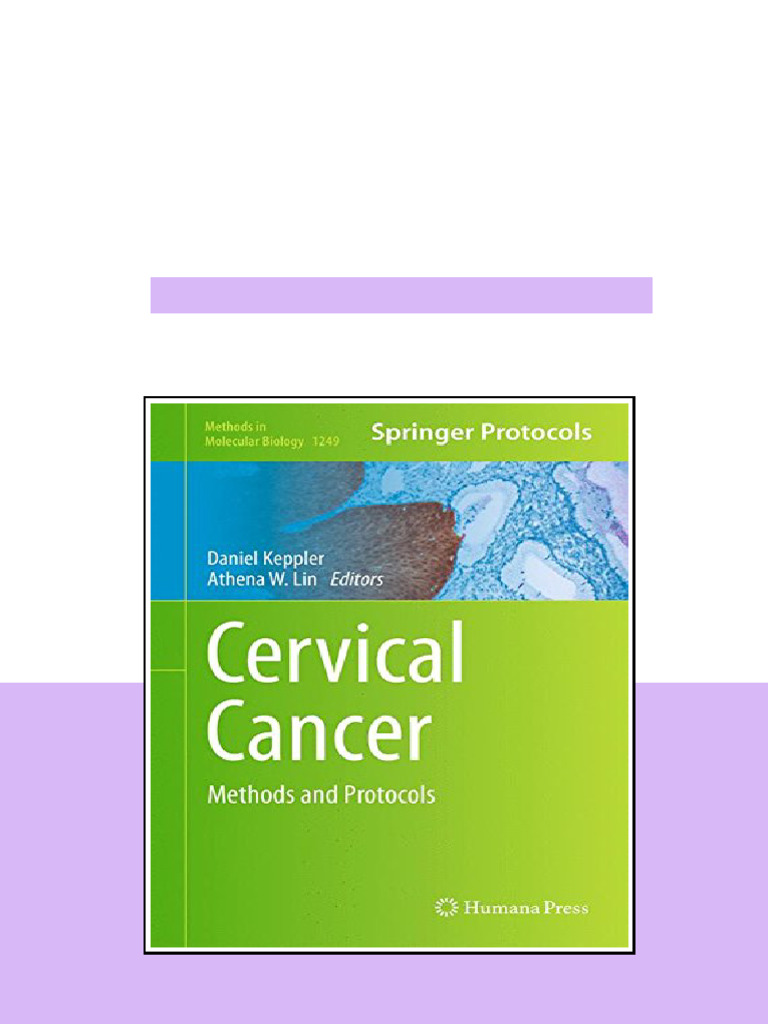 Cervical Cancer Methods And Protocols 1st Edition Daniel Keppler pdf ...