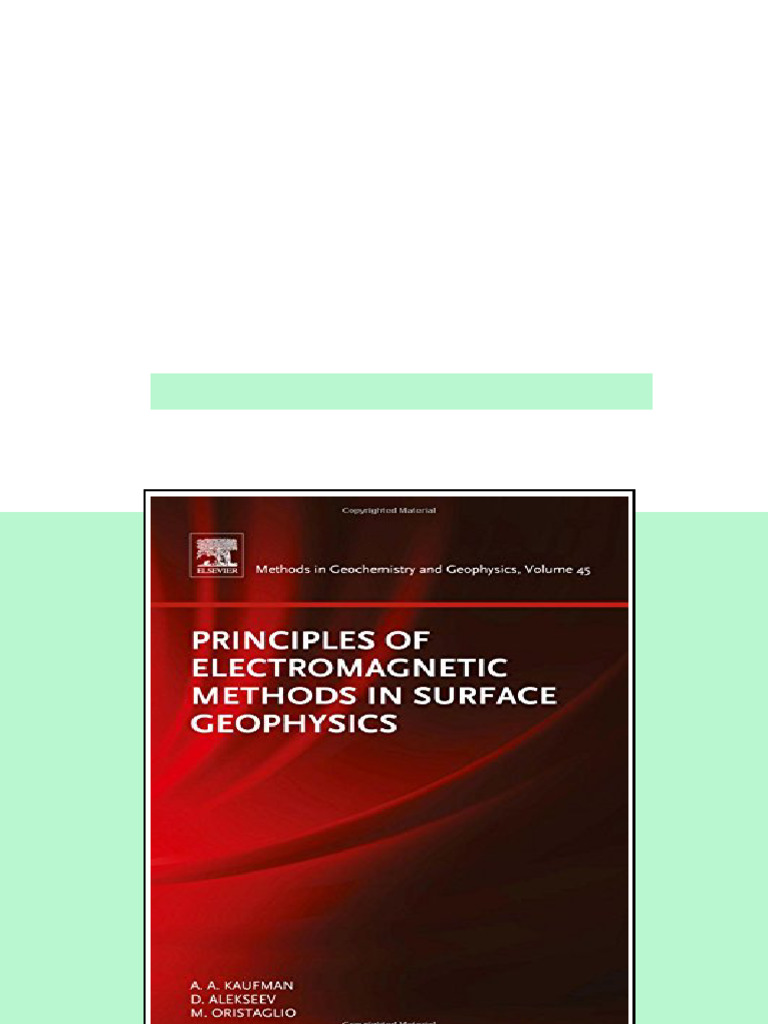 (Ebook) Principles of electromagnetic methods in surface geophysics by Alexeev, Dmitri; Kaufman ...