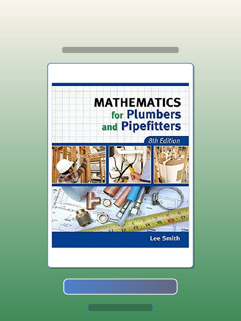 Test Bank for Mathematics for Plumbers and Pipefitters 8th Edition ...
