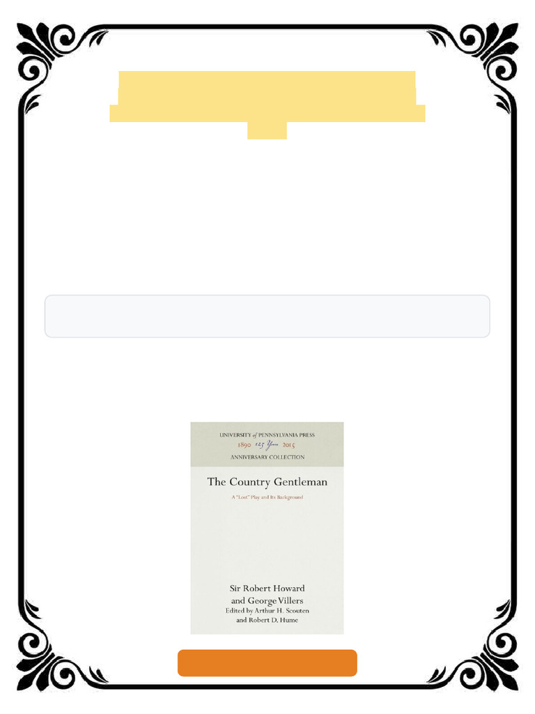 The Country Gentleman A Lost Play and Its Background Sir Robert Howard ...