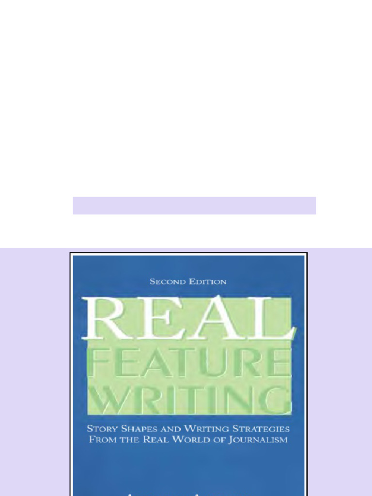 (Ebook) Real Feature Writing : Story Shapes and Writing Strategies from ...
