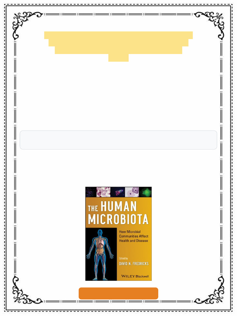 The Human Microbiota How Microbial Communities Affect Health and ...