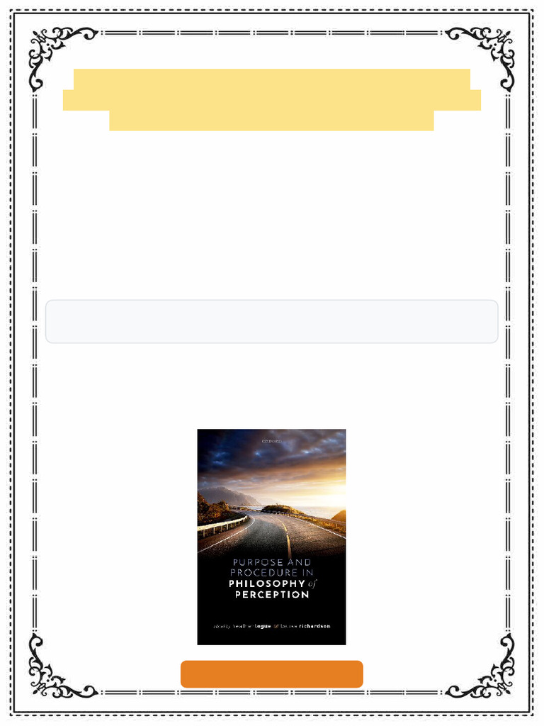 Purpose and Procedure in Philosophy of Perception Heather Logue and ...