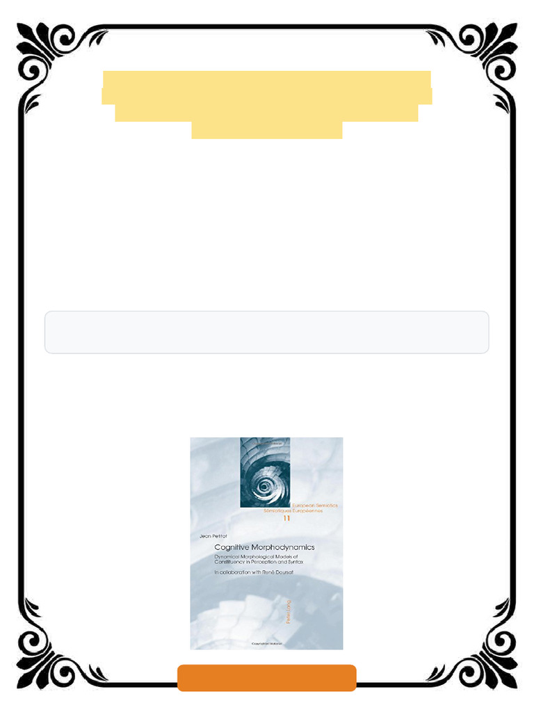 Cognitive Morphodynamics Dynamical Morphological Models of Constituency in Perception and Syntax ...