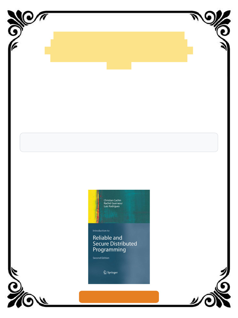 Introduction to Reliable and Secure Distributed Programming 2nd Edition ...