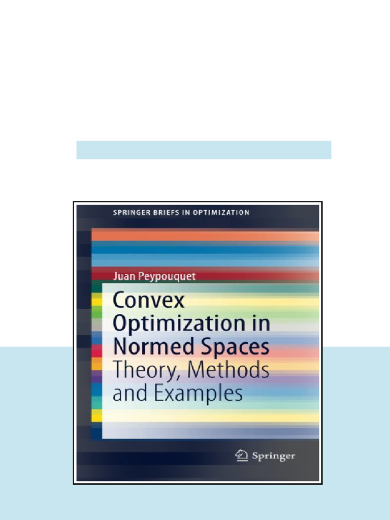 Convex Optimization In Normed Spaces Theory Methods And Examples Juan ...
