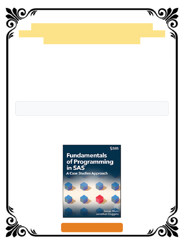 Fundamentals of Programming in SAS A Case Studies Approach James Blum ...