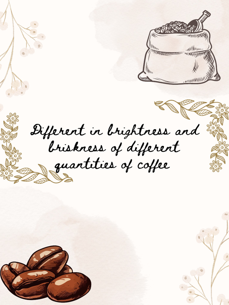 Difference in Brightness and Briskness in Different Quantities of ...