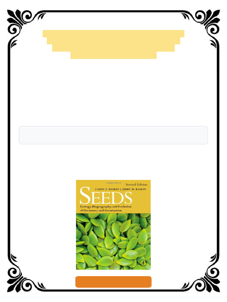 Seeds Ecology Biogeography and Evolution of Dormancy and Germination ...
