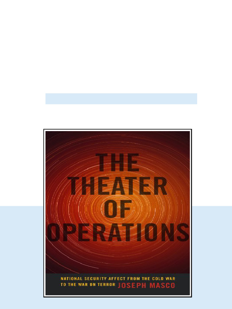 The Theater Of Operations National Security Affect From The Cold War To ...