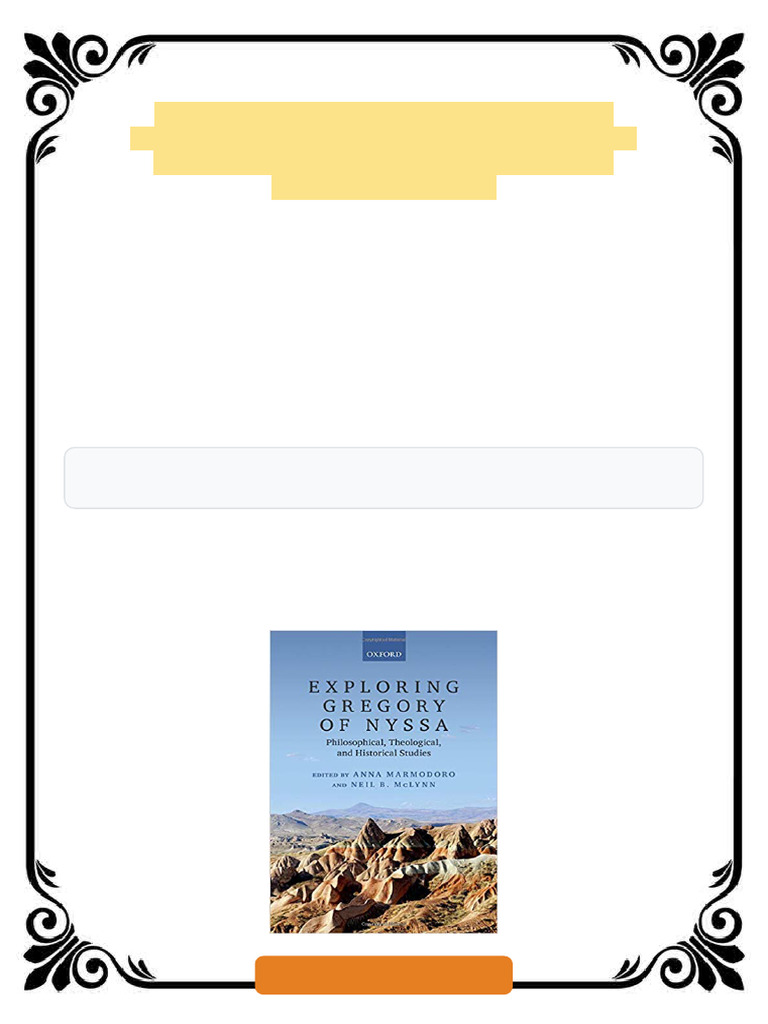 EXPLORING GREGORY OF NYSSA : philosophical, theological, and historical ...
