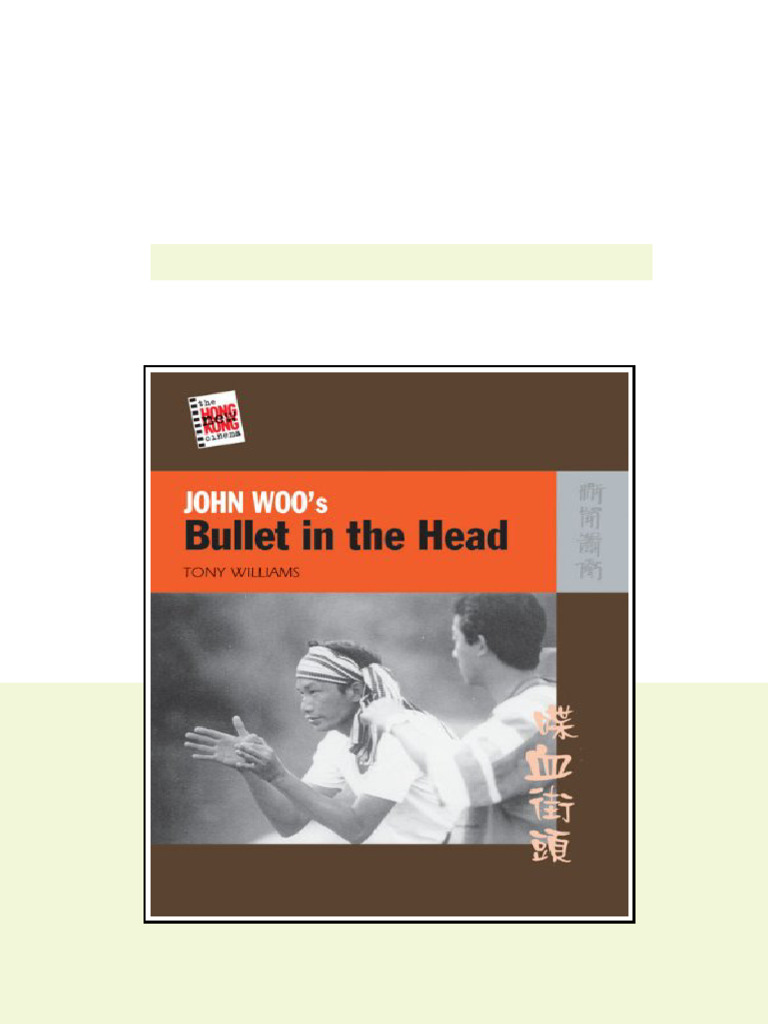 John Woos Bullet In The Head Tony Williams all chapters available | PDF