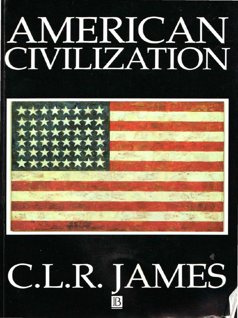 C.L.R. James: American Civilization Insights | PDF