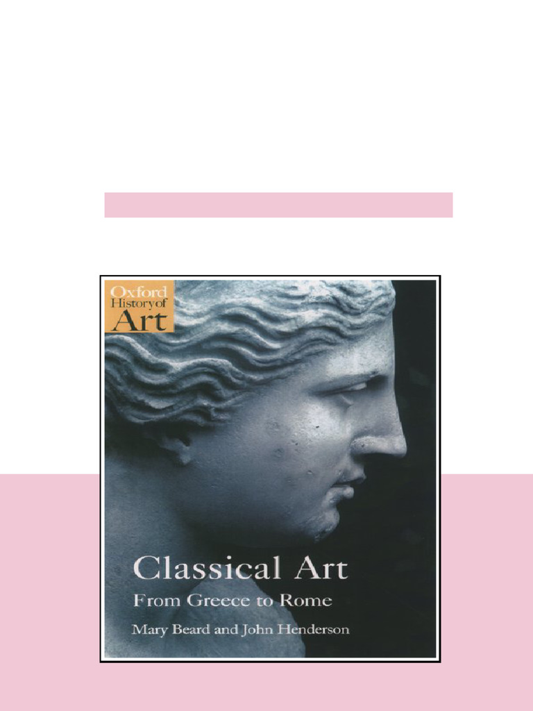 Classical Art From Greece To Rome Oxford History Of Art Illustrated ...