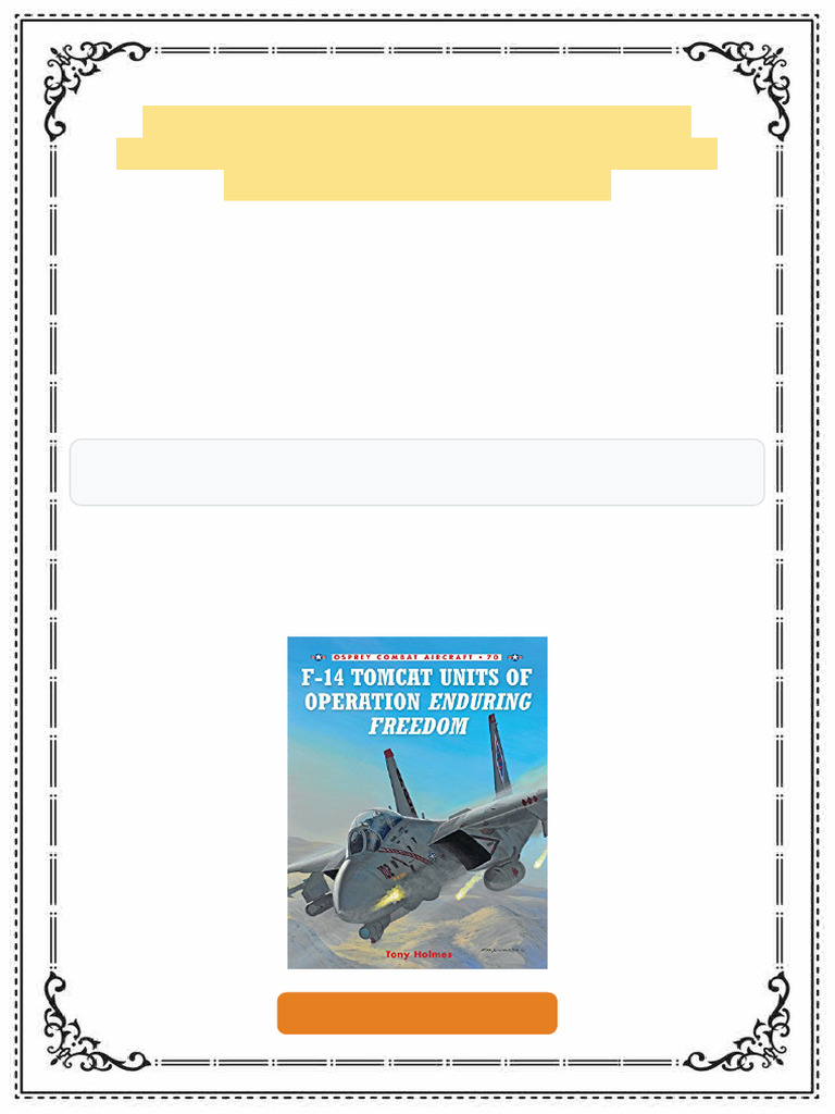 F 14 Tomcat Units of Operation Enduring Freedom First Edition Tony ...