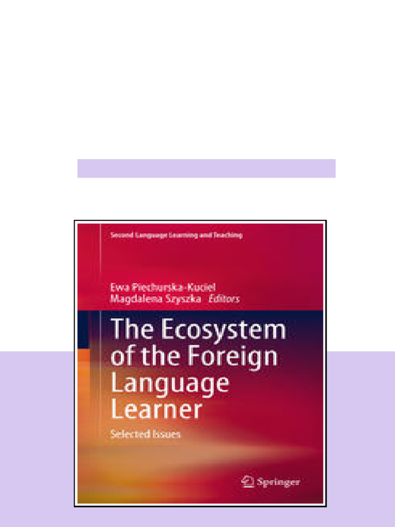 The Ecosystem Of The Foreign Language Learner Selected Issues 1st ...