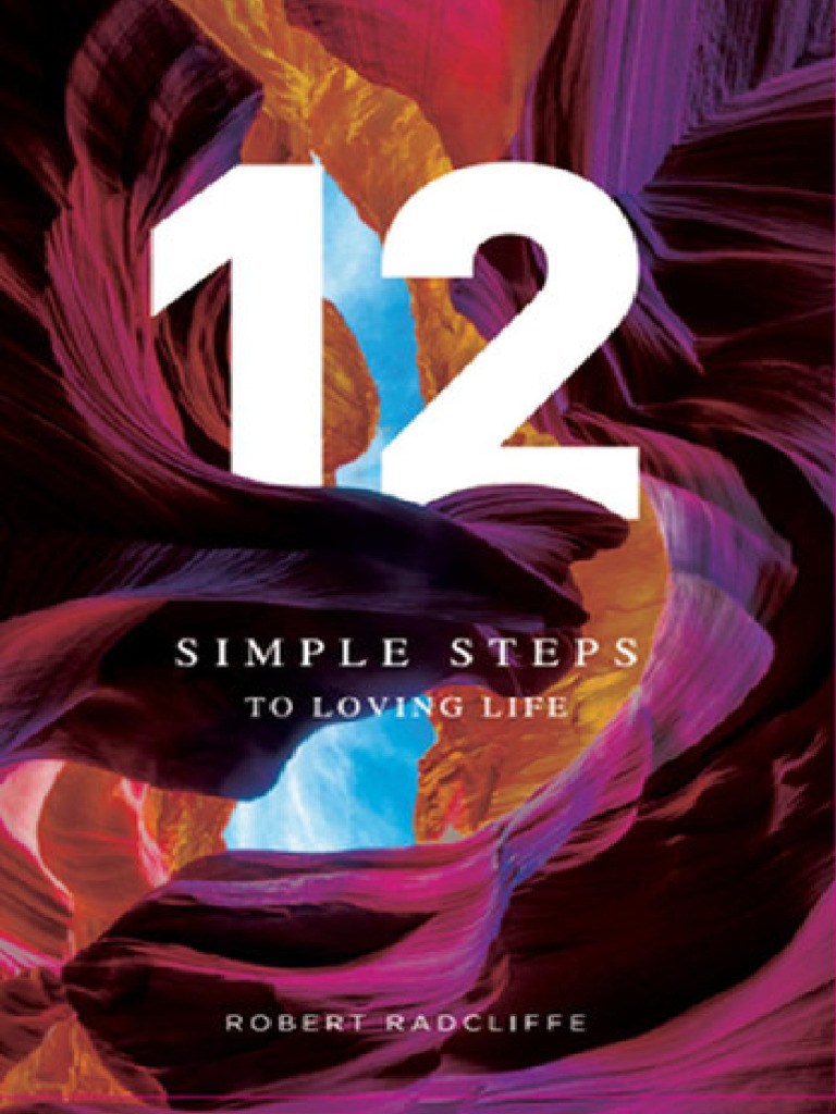 12 Simple Steps To Loving Life | PDF