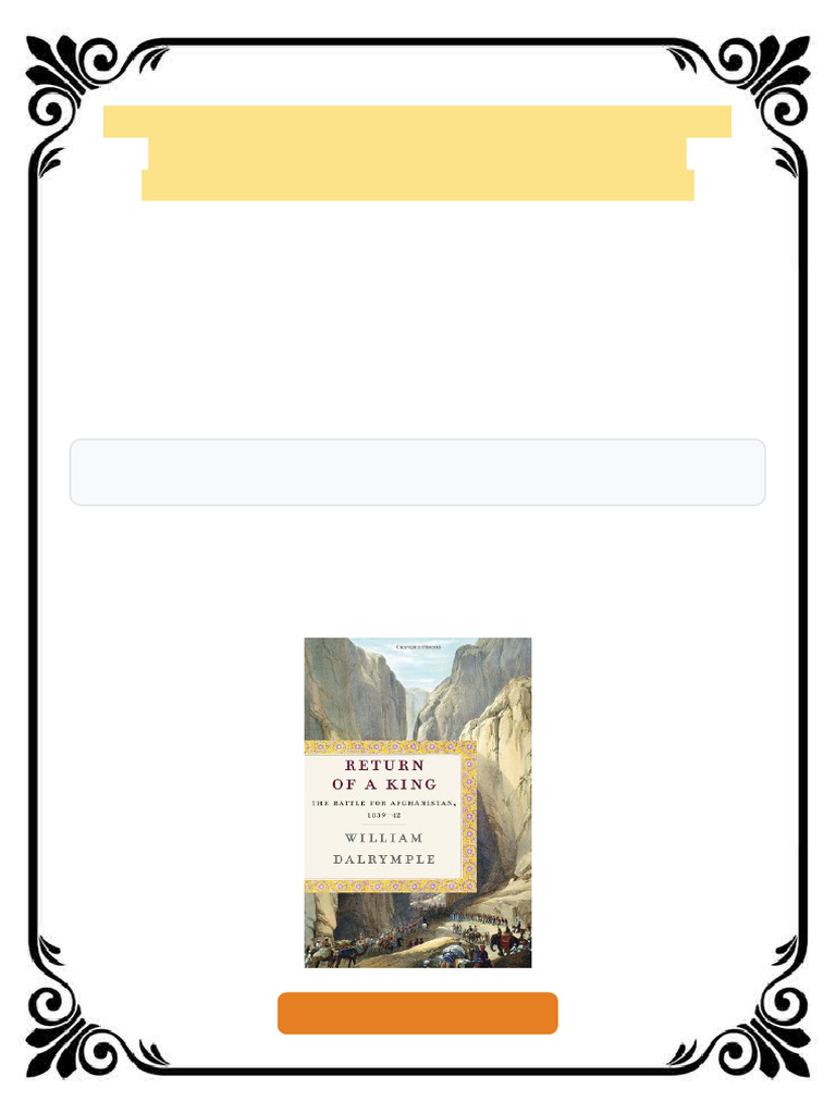 Return of a King The Battle for Afghanistan 1839 42 First Edition ...