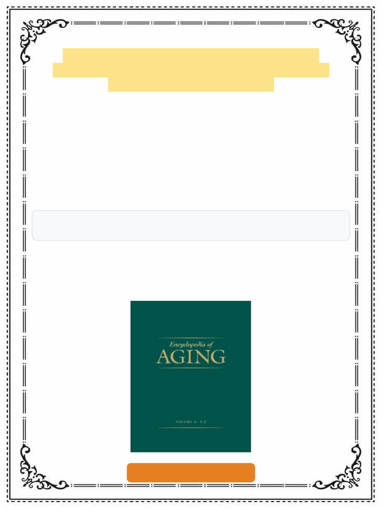 Encyclopedia of Aging 4 Volume Set 1st Edition David J. Ekerdt ebook ...