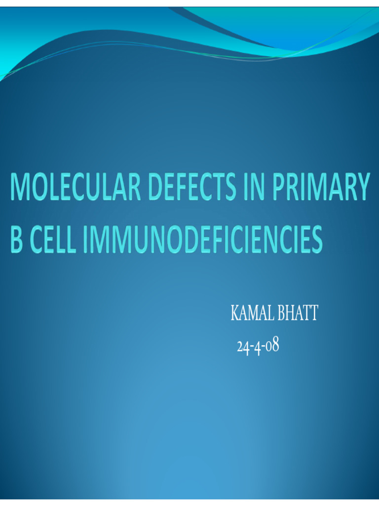 Microsoft PowerPoint - MOLECULAR - DEFECTS - IN - PRIMARY - B - CELL ...