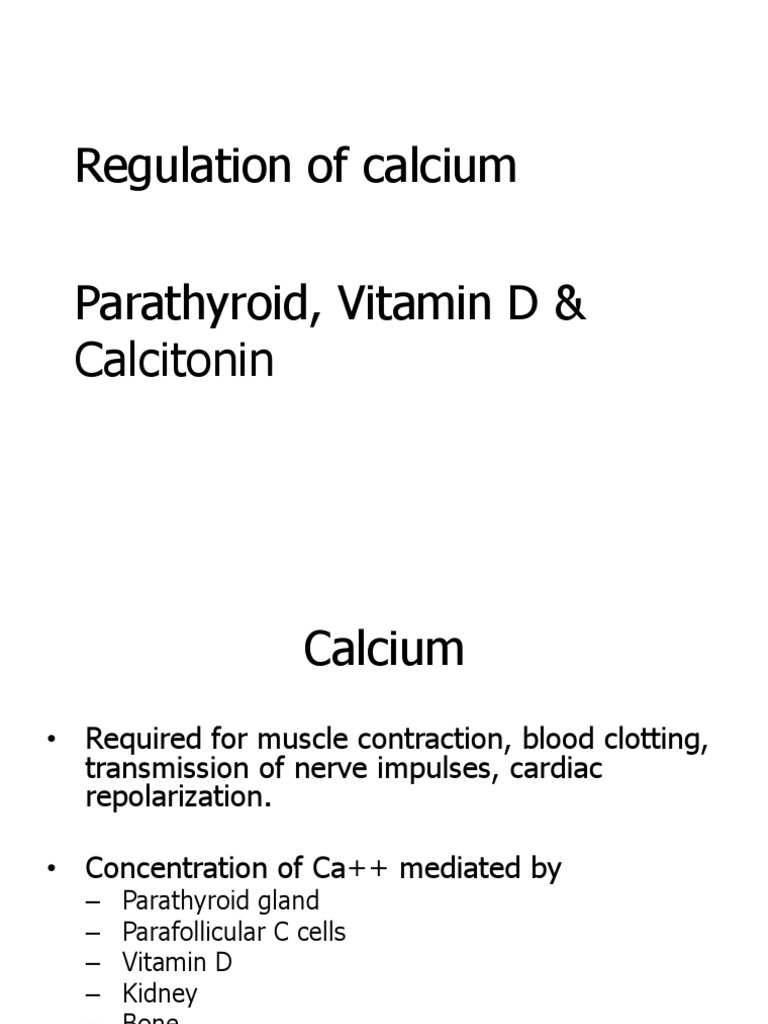 Regulation of Calcium Homeostasis: The Roles of Parathyroid Hormone ...
