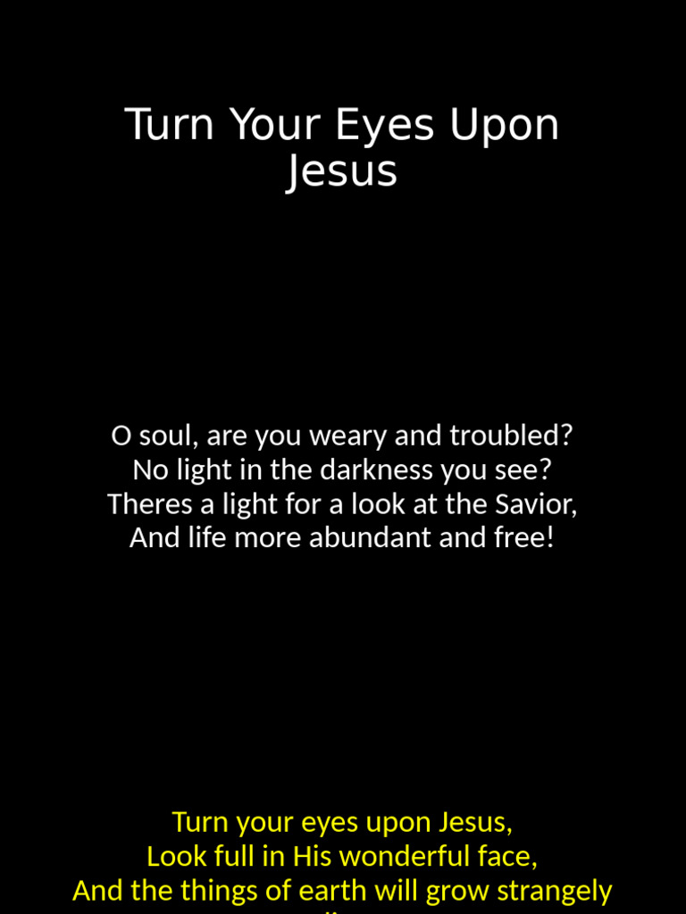 Turn Your Eyes Upon Jesus: A Hymn | PDF