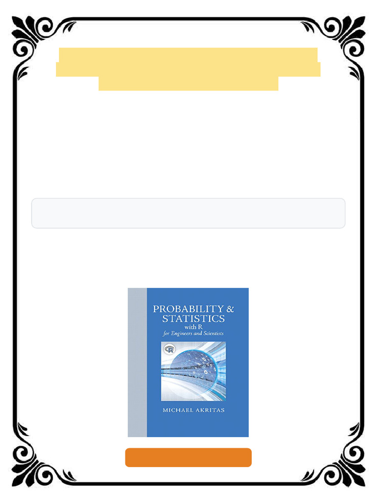 Probability Statistics with R for Engineers and Scientists 1st Edition Michael Akritas ebook ...