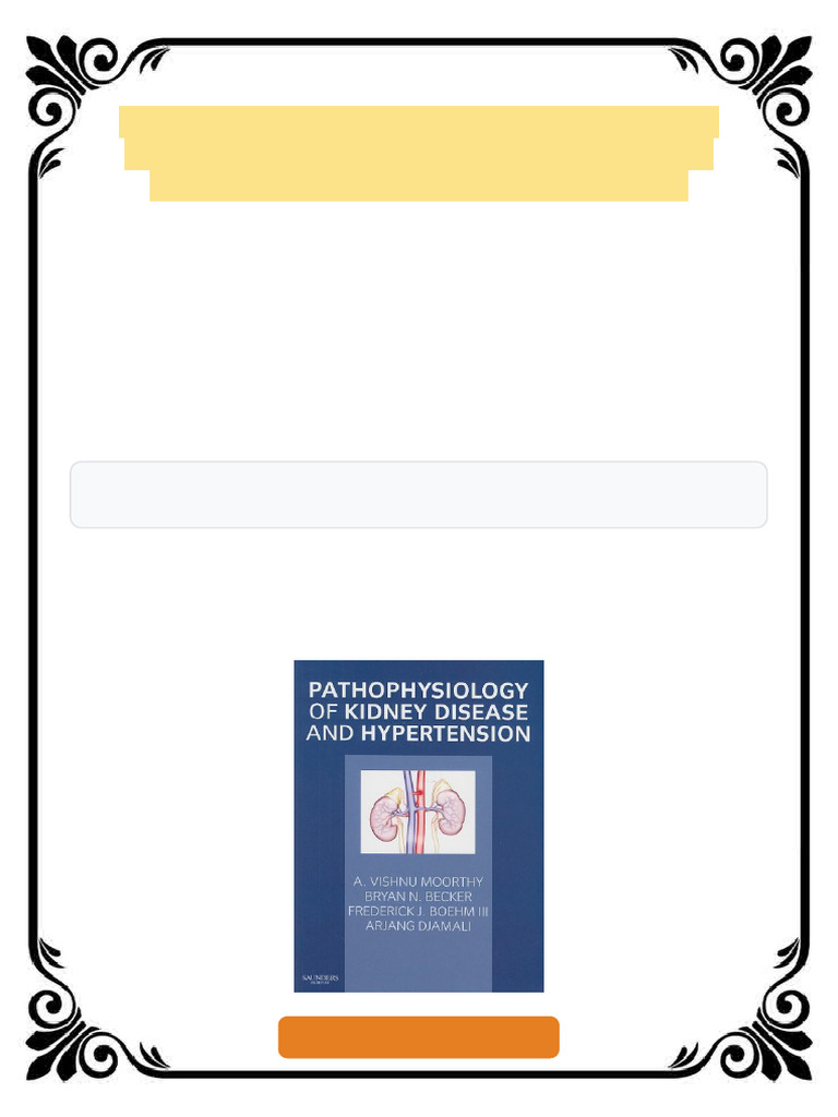 Pathophysiology of Kidney Disease and Hypertension 1st Edition A ...