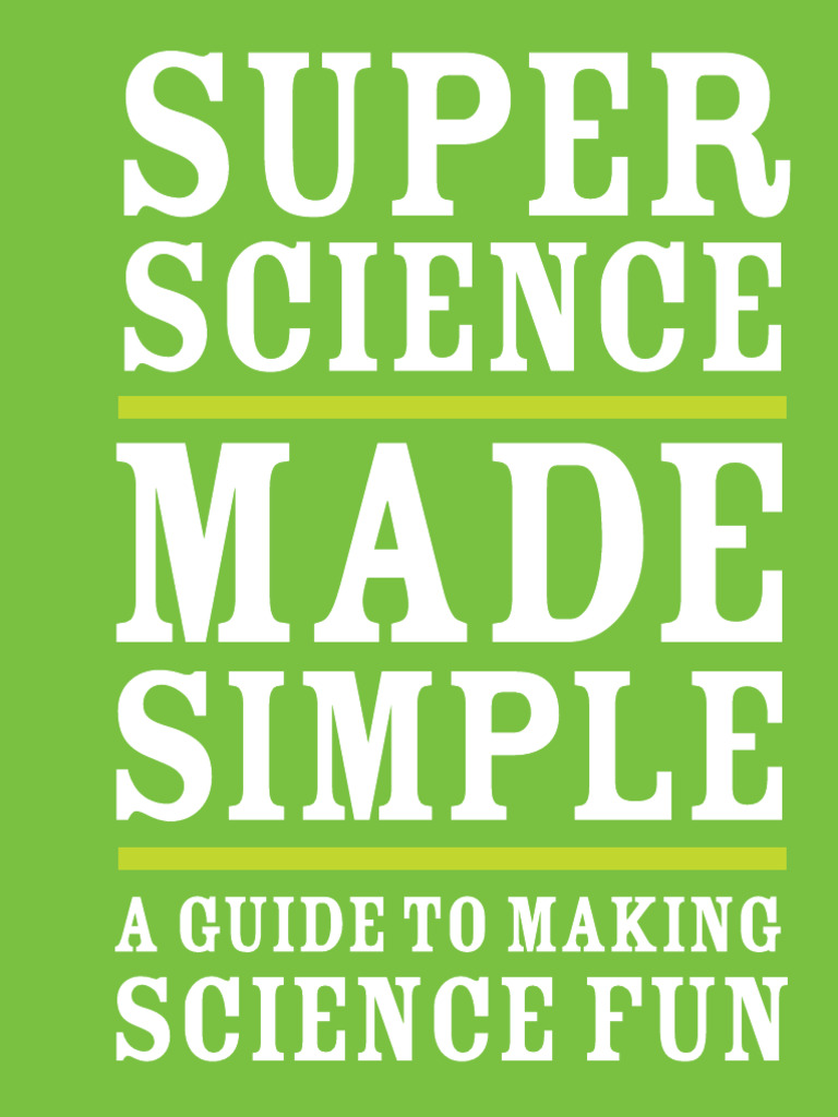 Super Science Made Simple | PDF | Science
