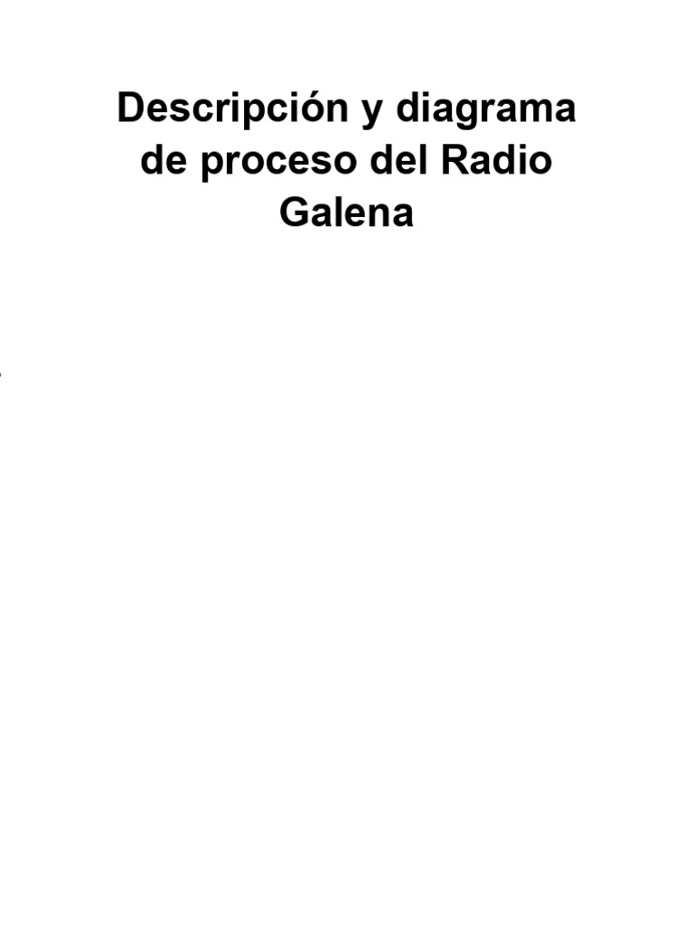 Descripción y diagrama de proceso del Radio Galena | PDF ...
