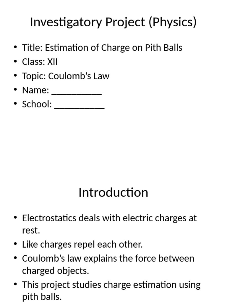 Class 12 Physics Investigatory Project Pith Balls | PDF