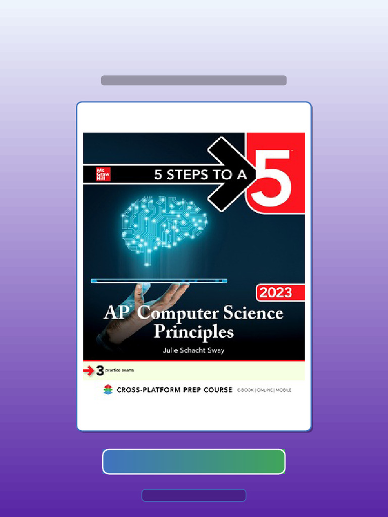 Test Bank for 5 Steps to 5 AP Computer Science Principles 2023 Julie ...